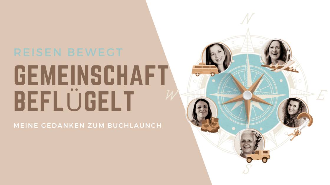Reisen bewegt - Eine Entstehungsgeschichte - Heidi Metzmeier Autorin